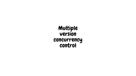Multiple Version Concurrency Control In Postgresql By
