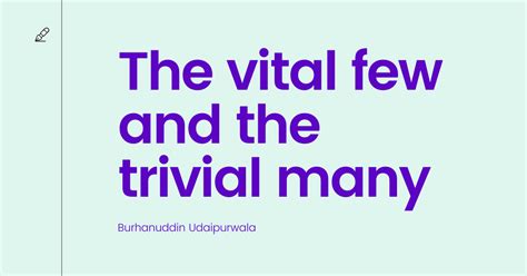The Vital Few And The Trivial Many
