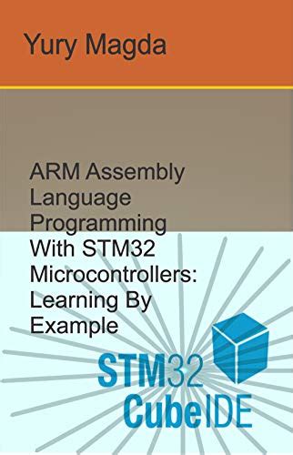 Lelivros Arm Assembly Language Programming With Stm32 Microcontrollers Learning By Example