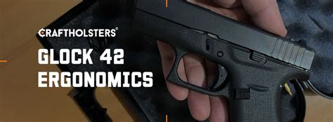 Glock 42 Review Specification Performance And Price Craft Holsters®