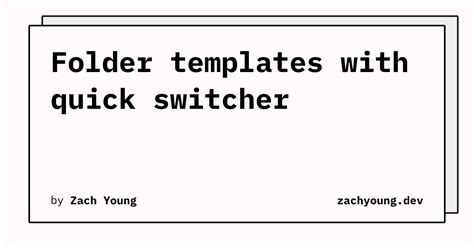 Folder Templates With Quick Switcher