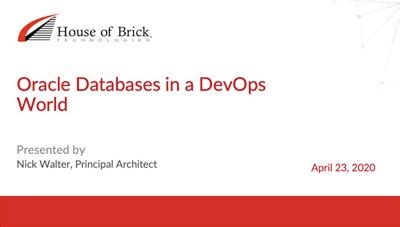 Oracle Databases In A DevOps World House Of Brick