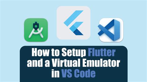 How To Setup Flutter And A Virtual Emulator In VS Code Nucleio Information Services