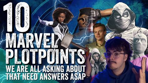 10 Big Mcu Plotpoints Marvel Need To Address Asap Youtube