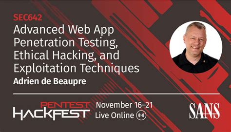 Sans Sec642 Advanced Web App Penetration Testing Ethical Hacking And Exploitation Techniques