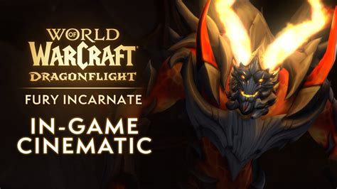 Fury Incarnate In Game Cinematic Dragonflight Patch 10 1 7 Wowhead News