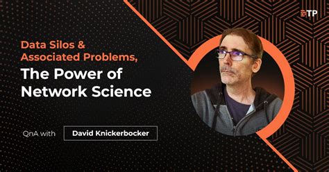 Data Silos And Associated Problems The Power Of Network Science
