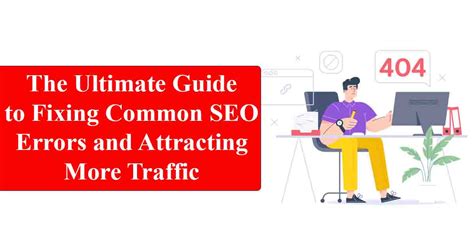 The Ultimate Guide To Fixing Common Seo Errors And Attracting More Traffic Funnywill