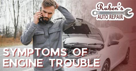 Symptoms Of Engine Trouble San Antonio Drivers Should Know