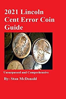 2021 Lincoln Cent Error Coin Guide Book 9798651068494