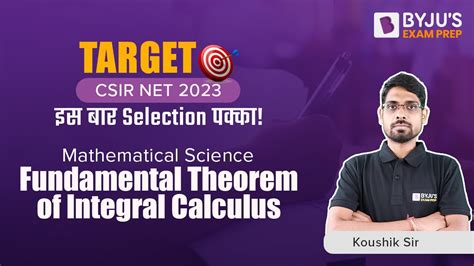 Fundamental Theorem Of Integral Calculus Mathematics Csir Ugc Net Koushik Sir Youtube