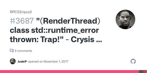 renderthread class std runtime error thrown trap crysis 3