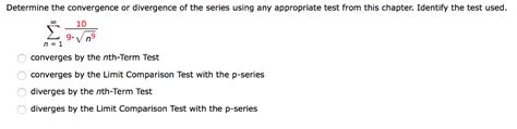 Solved Determine The Convergence Or Divergence Of The Series
