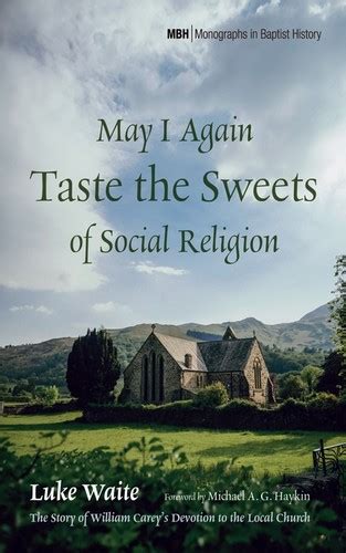 May I Again Taste The Sweets Of Social Religion The Story O