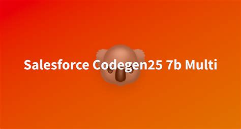 Webtacularssalesforce Codegen25 7b Multi At Main