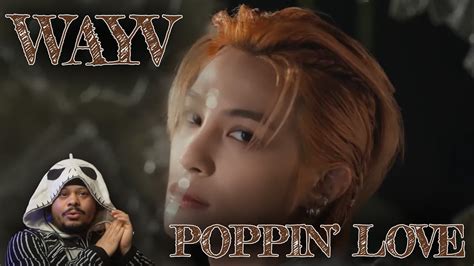 Wayv 威神v Poppin Love 心动预告 Track Video Reaction Youtube