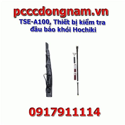 Tse A100 Hochiki Smoke Detector Tester