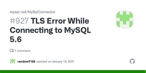 Tls Error While Connecting To Mysql 56 · Issue 927 · Mysql Net