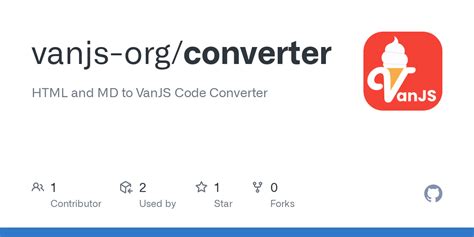 Github Vanjs Orgconverter Html And Md To Vanjs Code Converter