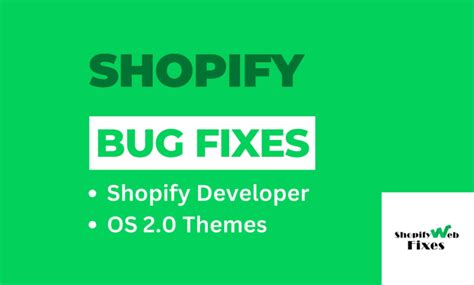 fix your shopify bugs according to your custom requirements by