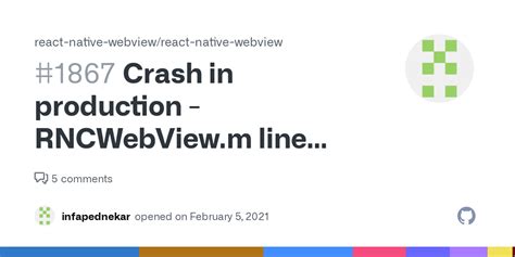 Crash In Production Rncwebviewm Line 925 · Issue 1867 · React Native Webviewreact Native