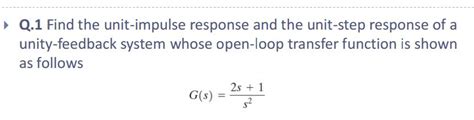 Solved Find The Unit Impulse Response And The Unit Step