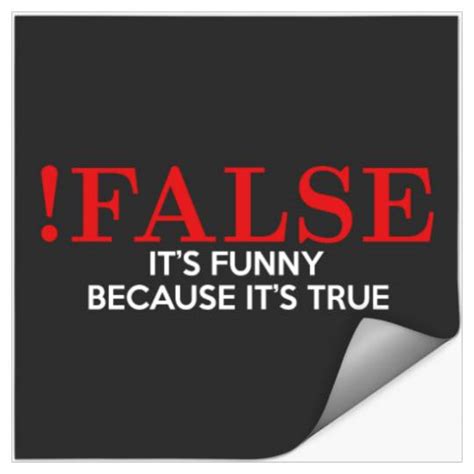 False Its Funny Because Its True Programmer Sold By Ganesh Singh Sku 30141827 Printerval