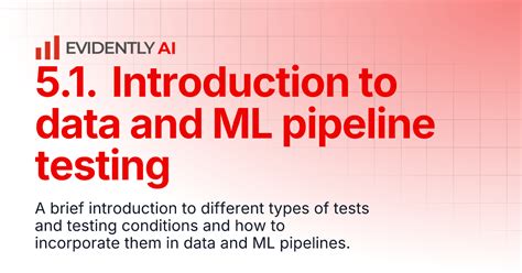 51 Introduction To Data And Ml Pipeline Testing Evidently Ai Open Source Ml Observability