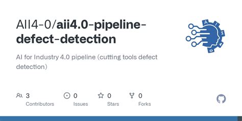 Github Aii4 0aii40 Pipeline Defect Detection Ai For Industry 40