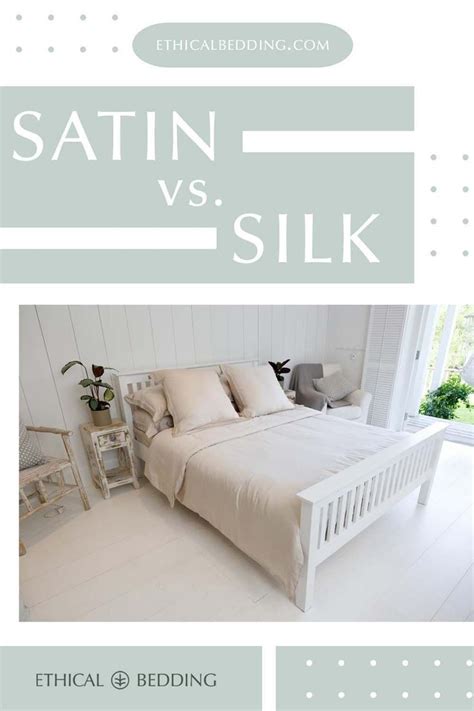 Satin Vs Silk Sheets Whats The Difference Ethical Bedding Types
