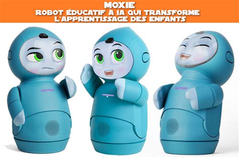 Moxie Robot éducatif Innovant Doté Dintelligence Artificielle Pour Enfants