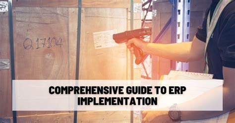 Comprehensive Guide To Erp Implementation Acctvantage Erp