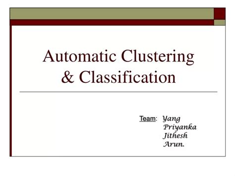 Ppt Automatic Clustering And Classification Powerpoint Presentation Id9727644