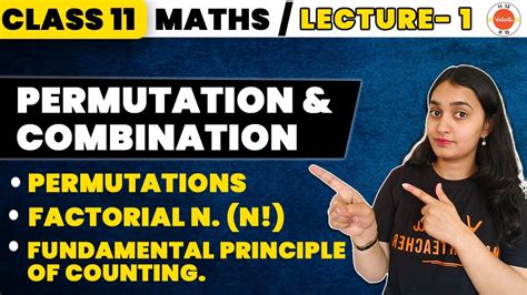 Permutation And Combination Class 11 Chapter 7 Maths Lecture 1 Sana Maam Youtube