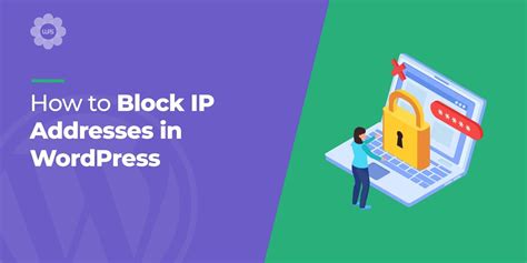 C Mo Bloquear Direcciones Ip En Wordpress Wpservices