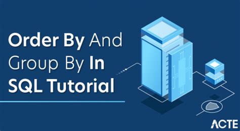 Order By And Group By In Sql Tutorial Learning Path Complete Guide
