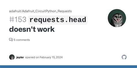 `requestshead` Doesnt Work · Issue 153 · Adafruitadafruitcircuitpythonrequests · Github