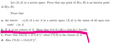 Solved Let X D De A Metric Space Prove That Any Point Of Chegg Com