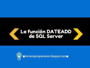 Sqlserver Dateadd Funcion Develou
