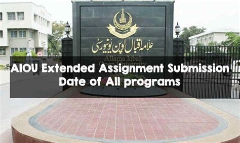 Aiou Extended Assignment Submission Date Of All Programs