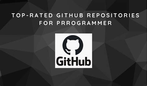 Top Rated Github Repositories To Grow As A Programmer By Khalil