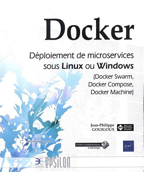 Docker Déploiement De Microservices Sous Linux Ou Windows Gouigo