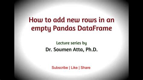 How To Add New Rows In An Empty Pandas Dataframe Youtube