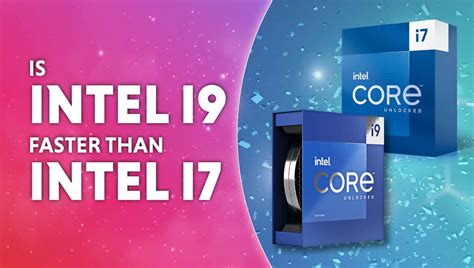 Is Intel Core I9 Faster Than Core I7 Wepc