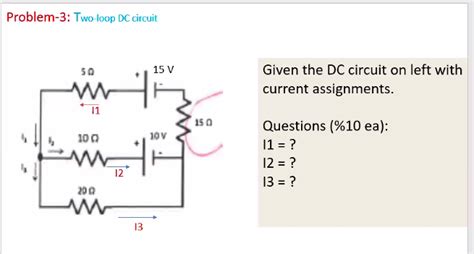 Solved Problem 3 Two Loop DC Circuit 50 15 V Given The DC Chegg Com