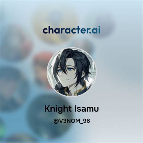 Chat With Knight Isamu Character Ai Personalized Ai For Every Moment Of Your Day