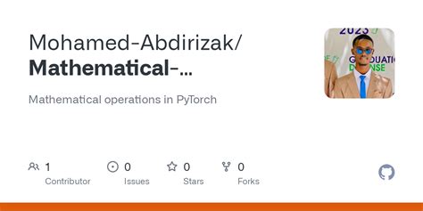 Github Mohamed Abdirizakmathematical Operations In Pytorch Mathematical Operations In Pytorch
