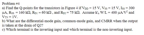 Solved Problem 4 A Find The Q Points For The Transistors Chegg Com