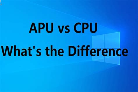 Apu Vs Cpu Whats The Difference And Which One To Pick