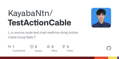 Github Kayabantntestactioncable Lưu Source Code Test Chat Realtime